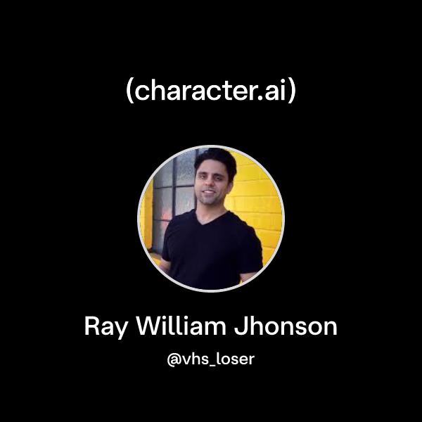 Chat with Ray William Jhonson | character.ai | Personalized AI for ...