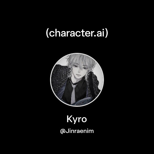 Chat with Kyro | character.ai | AI Chat, Reimagined–Your Words. Your World.