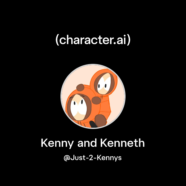 Chat with Kenny and Kenneth | character.ai | AI Chat, Reimagined–Your ...