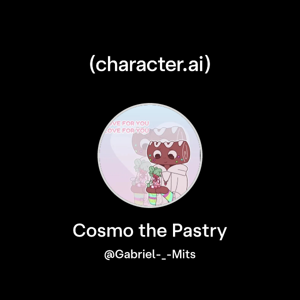 Chat with Cosmo the Pastry | character.ai | AI Chat, Reimagined–Your ...