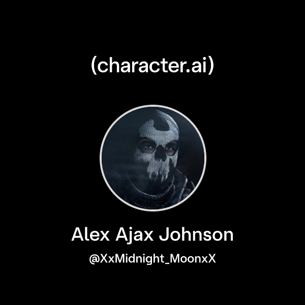 Chat with Alex Ajax Johnson | character.ai | AI Chat, Reimagined–Your Words. Your World.