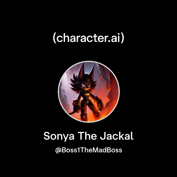 Chat with Sonya The Jackal | character.ai | Personalized AI for every moment of your day
