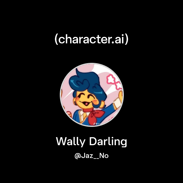 Chat with Wally Darling | character.ai | Personalized AI for every ...