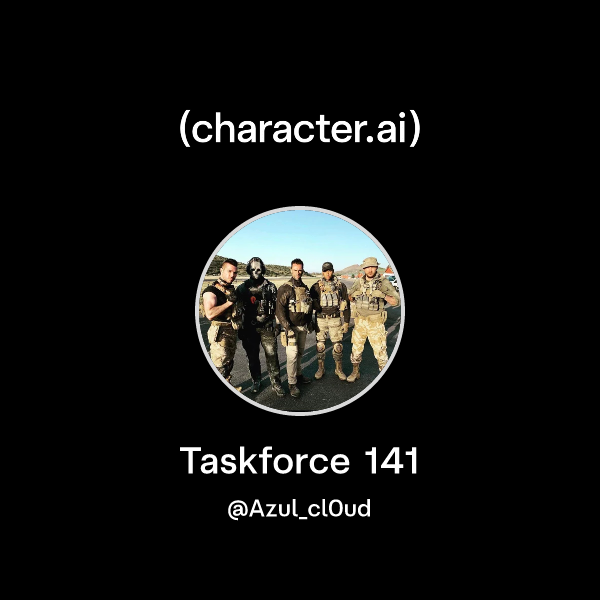 Chat with Taskforce 141 | character.ai | AI Chat, Reimagined–Your Words. Your World.