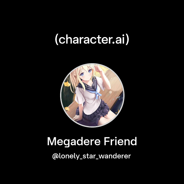 Chat with Megadere Friend | character.ai | AI Chat, Reimagined–Your ...