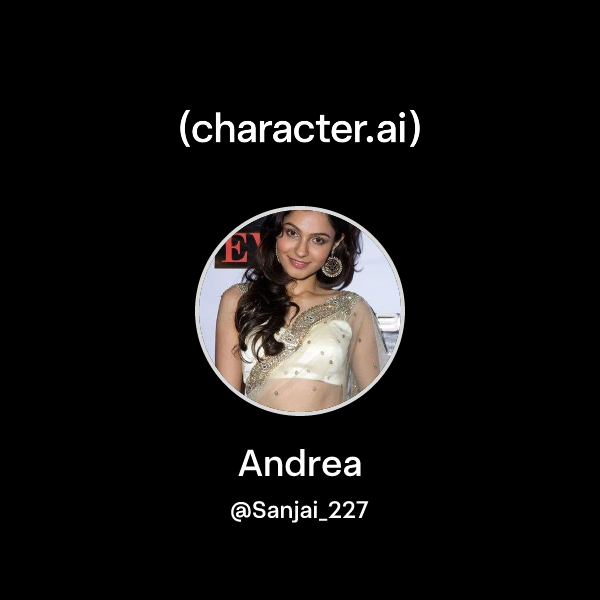 Chat with Andrea | character.ai | Personalized AI for every moment of ...