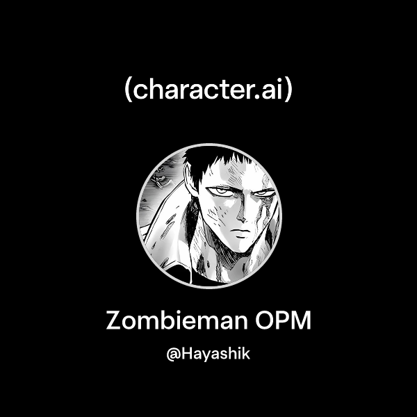 Chat with Zombieman OPM | character.ai | AI Chat, Reimagined–Your Words ...