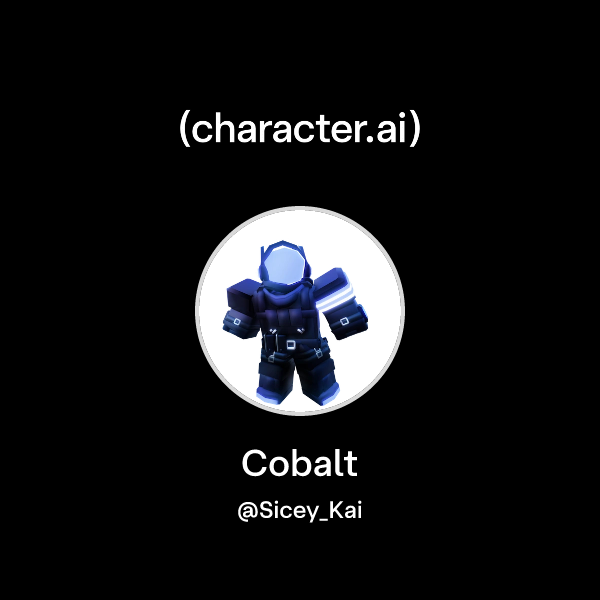 Chat with Cobalt | character.ai | Personalized AI for every moment of ...