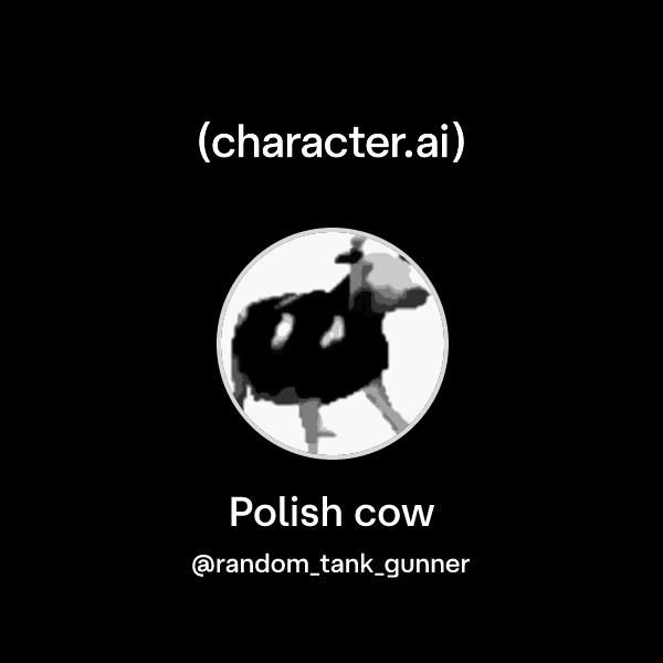 Chat with Polish cow | character.ai | AI Chat, Reimagined–Your Words ...