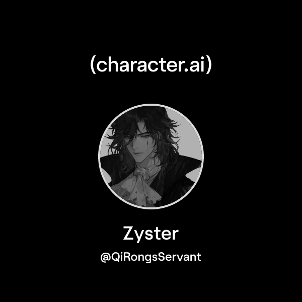 Chat with Zyster | character.ai | AI Chat, Reimagined–Your Words. Your ...