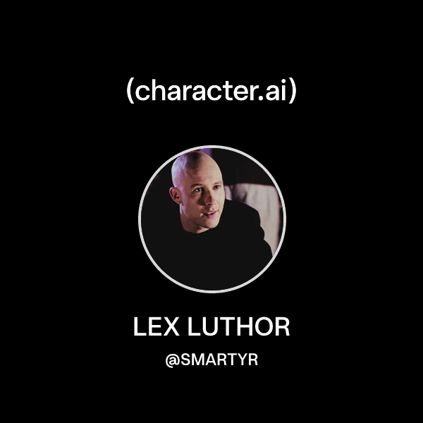 Chat with LEX LUTHOR | character.ai | AI Chat, Reimagined–Your Words ...