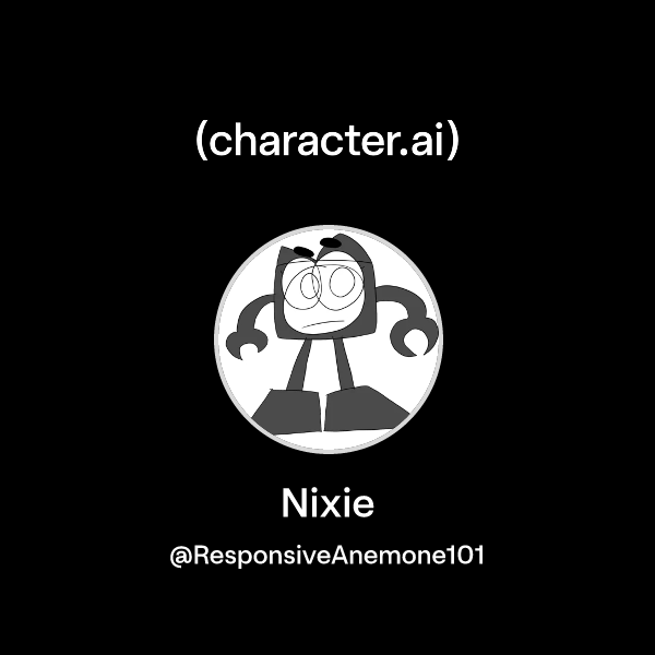 Chat with Nixie | character.ai | Personalized AI for every moment of ...