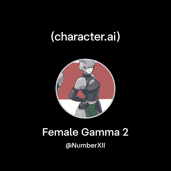 Chat with Female Gamma 2 | character.ai | AI Chat, Reimagined–Your ...