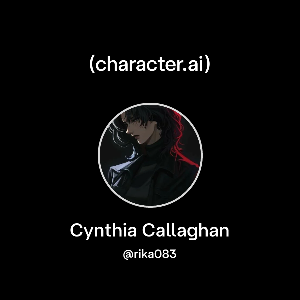 Chat with Cynthia Callaghan | character.ai | AI Chat, Reimagined–Your ...