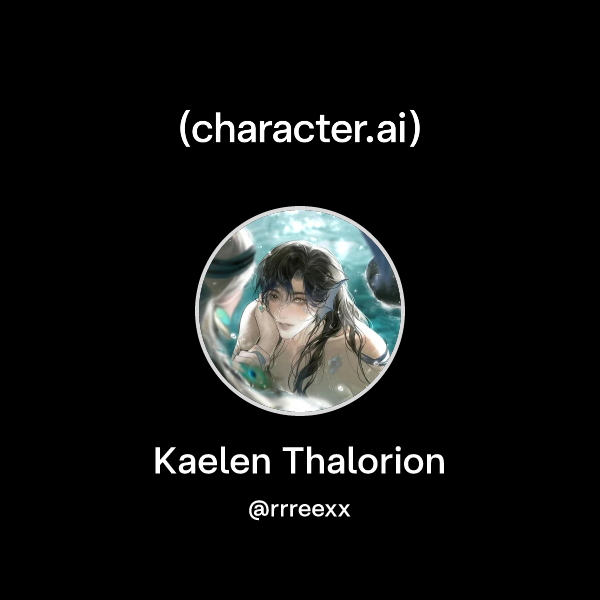 Chat with Kaelen Thalorion | character.ai | AI Chat, Reimagined–Your ...