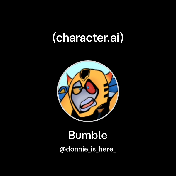 Chat with Bumble | character.ai | Personalized AI for every moment of ...