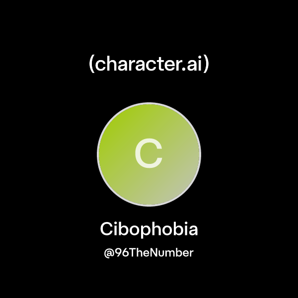Chat with Cibophobia | character.ai | AI Chat, Reimagined–Your Words ...