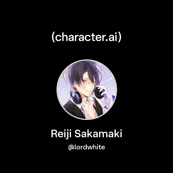 Chat with Reiji Sakamaki | character.ai | AI Chat, Reimagined–Your ...