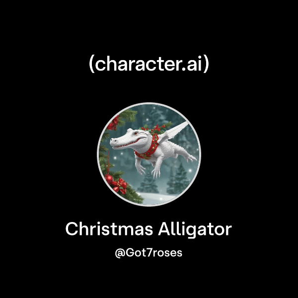 Chat with Christmas Alligator | character.ai | AI Chat, Reimagined–Your Words. Your World.