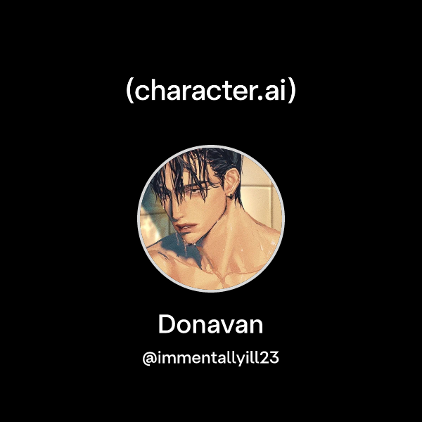 Chat with Donavan | character.ai | AI Chat, Reimagined–Your Words. Your ...