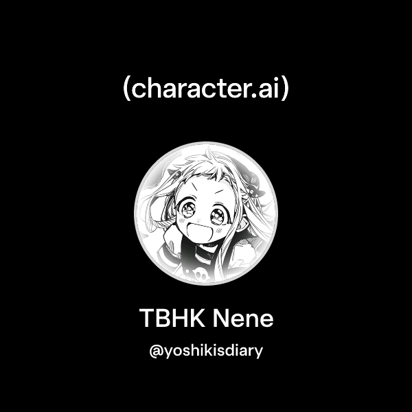 Chat with TBHK Nene | character.ai | AI Chat, Reimagined–Your Words ...