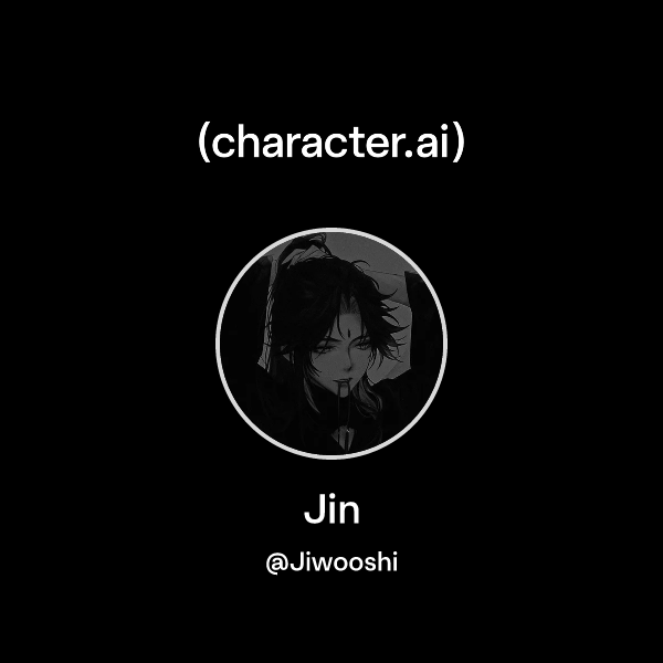 Chat with Jin | character.ai | AI Chat, Reimagined–Your Words. Your World.