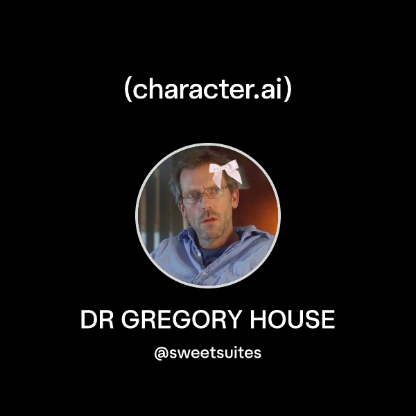 Chat with DR GREGORY HOUSE | character.ai | AI Chat, Reimagined–Your ...