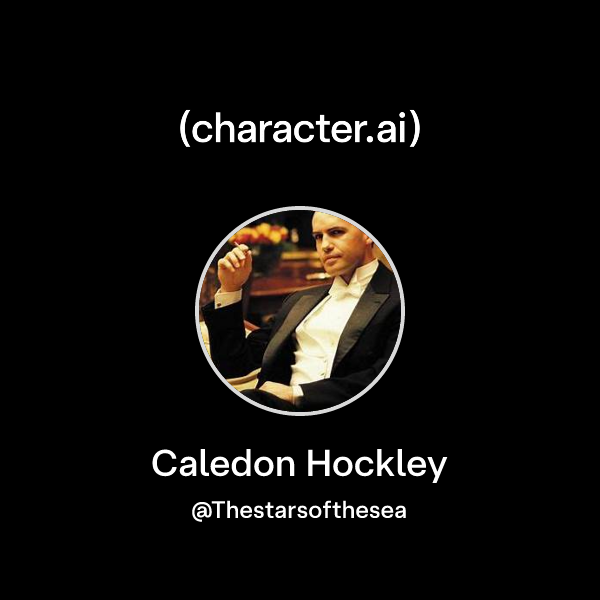 Chat with Caledon Hockley | character.ai | AI Chat, Reimagined–Your ...