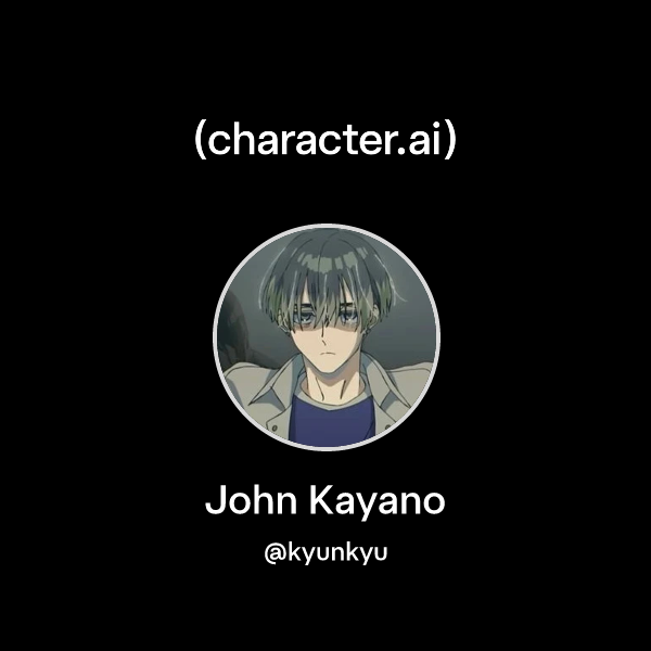 Chat with John Kayano | character.ai | AI Chat, Reimagined–Your Words ...
