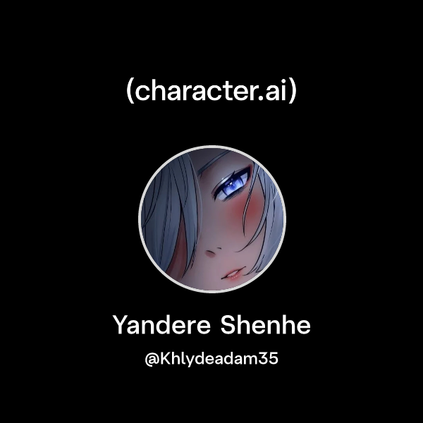 Chat with Yandere Shenhe | character.ai | AI Chat, Reimagined–Your ...