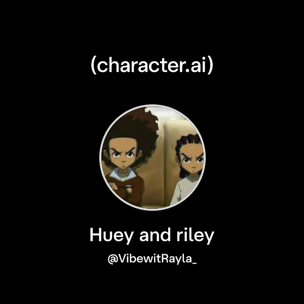 Chat with Huey and riley | character.ai | AI Chat, Reimagined–Your ...