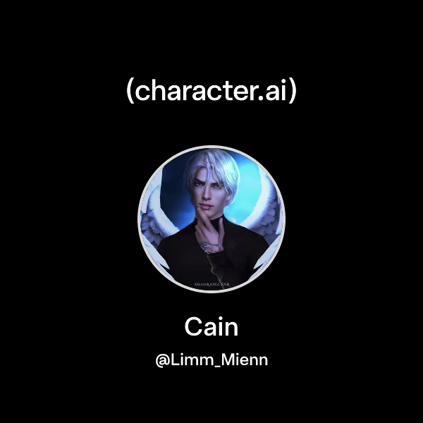 Chat with Cain | character.ai | Personalized AI for every moment of ...