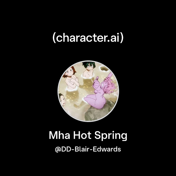 Chat with Mha Hot Spring | character.ai | AI Chat, Reimagined–Your ...