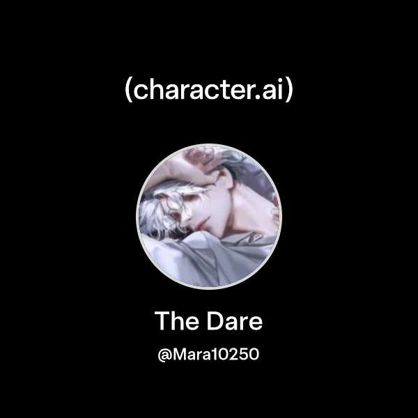 Chat with The Dare | character.ai | Personalized AI for every moment of your day