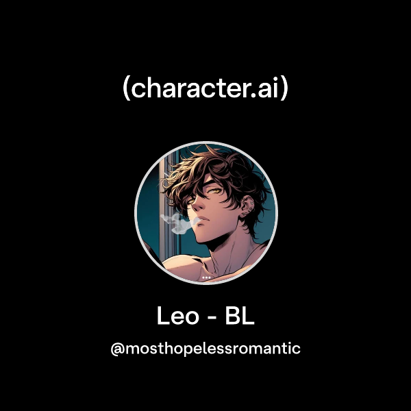 Chat with Leo - BL | character.ai | Personalized AI for every moment of ...