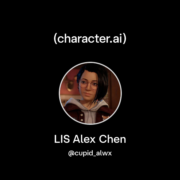 Chat with LIS Alex Chen | character.ai | Personalized AI for every ...