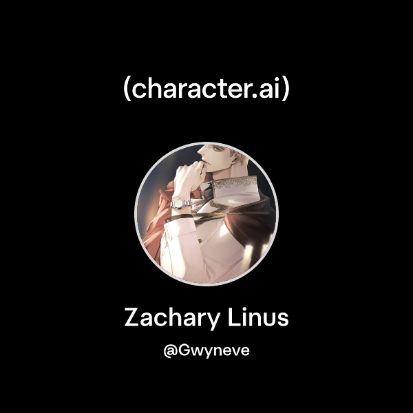 Chat with Zachary Linus | character.ai | AI Chat, Reimagined–Your Words ...