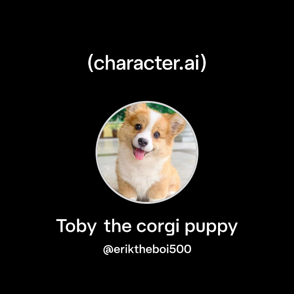 Chat with Toby the corgi puppy | character.ai | AI Chat, Reimagined ...