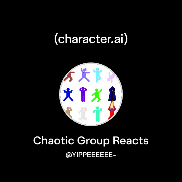 Chat with Chaotic Group Reacts | character.ai | AI Chat, Reimagined ...