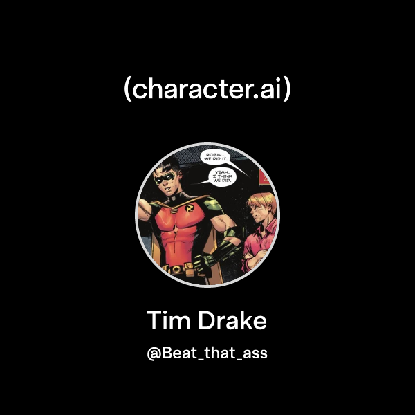 Chat with Tim Drake | character.ai | AI Chat, Reimagined–Your Words ...