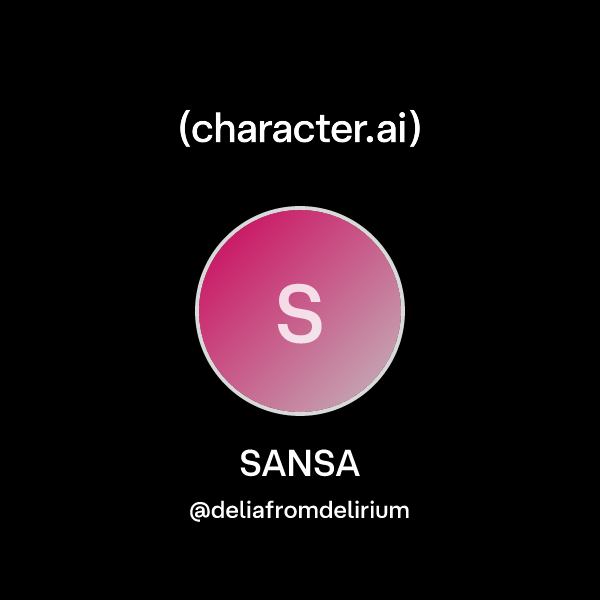 Chat with SANSA | character.ai | AI Chat, Reimagined–Your Words. Your ...