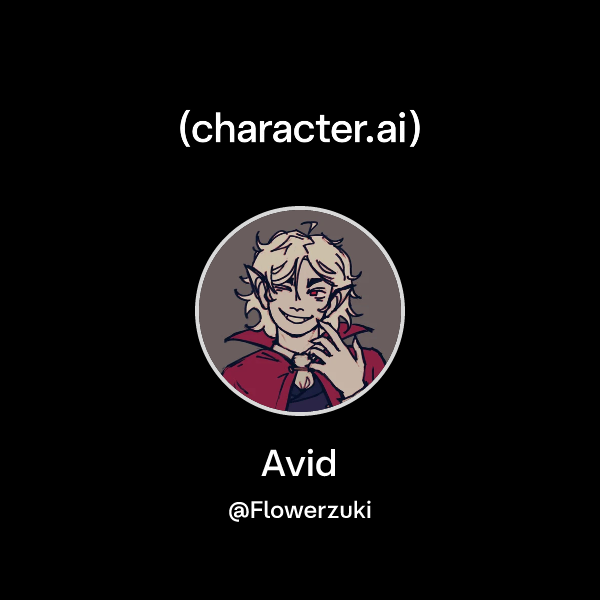 Chat with Avid | character.ai | AI Chat, Reimagined–Your Words. Your World.