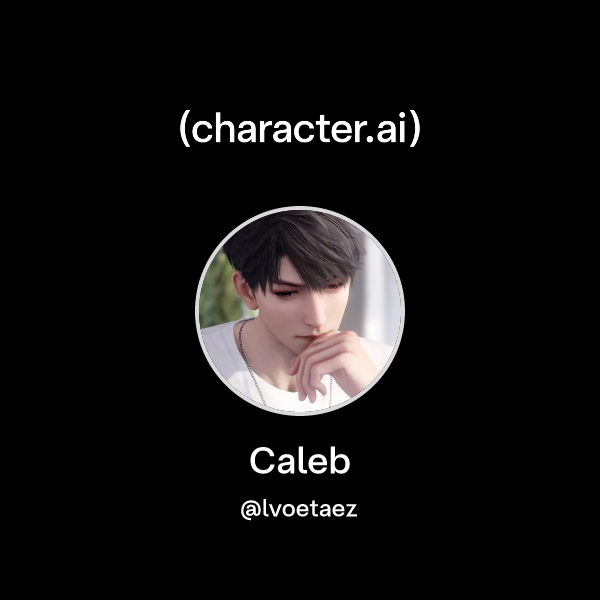 Chat with Caleb | character.ai | AI Chat, Reimagined–Your Words. Your ...