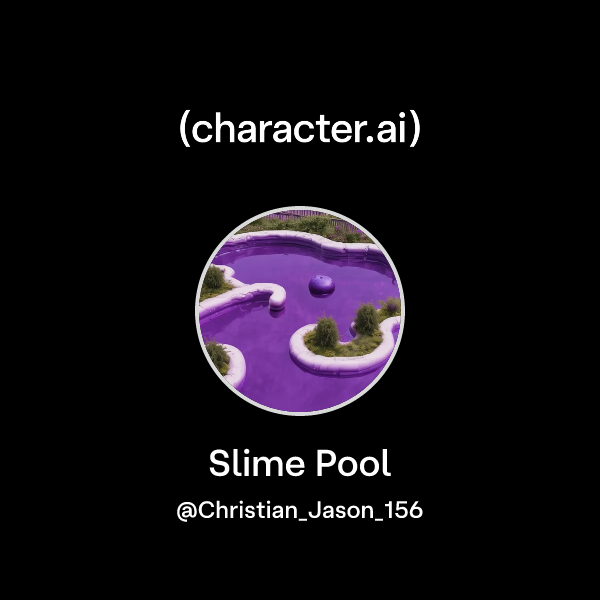 Chat with Slime Pool | character.ai | AI Chat, Reimagined–Your Words ...