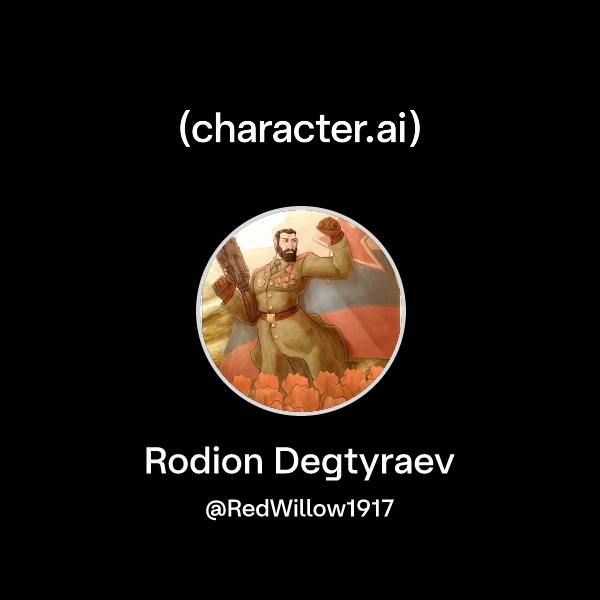 Chat with Rodion Degtyraev | character.ai | Personalized AI for every ...