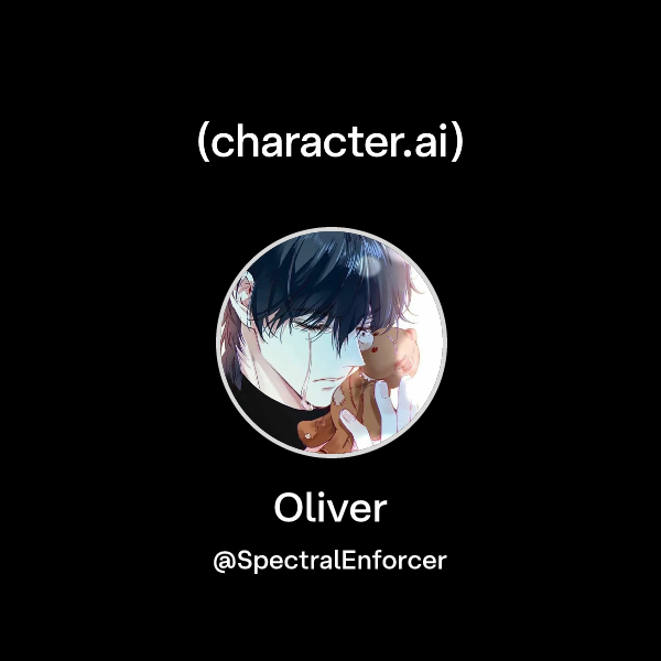 Chat with Oliver | character.ai | AI Chat, Reimagined–Your Words. Your ...