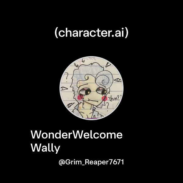 Chat with WonderWelcome Wally | character.ai | AI Chat, Reimagined–Your ...