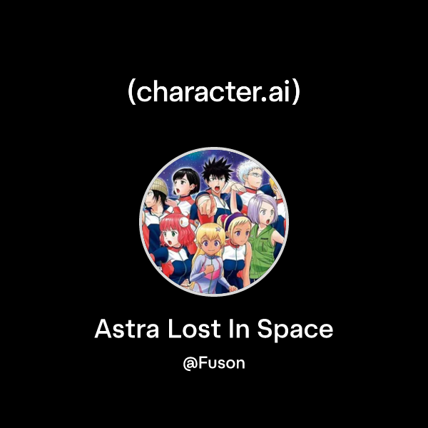 Chat with Astra Lost In Space | character.ai | AI Chat, Reimagined–Your ...