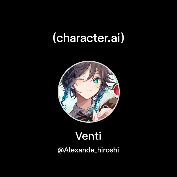 Chat with Venti | character.ai | Personalized AI for every moment of ...