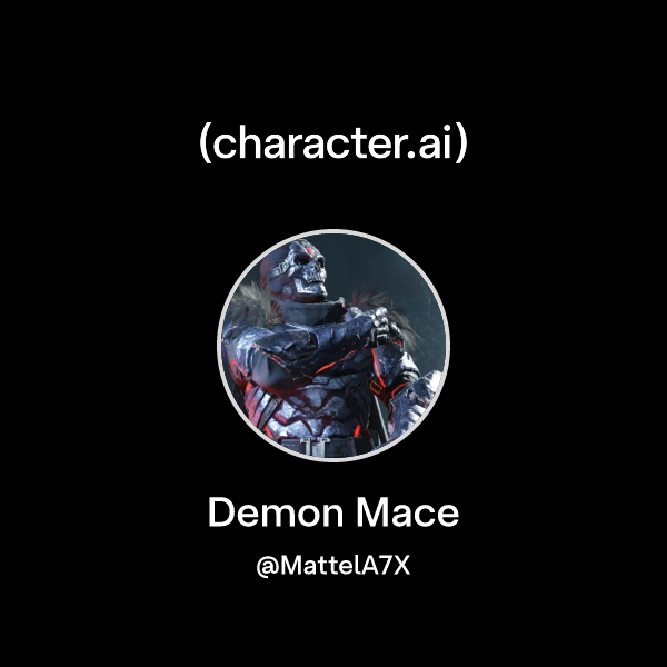 Chat with Demon Mace | character.ai | AI Chat, Reimagined–Your Words ...